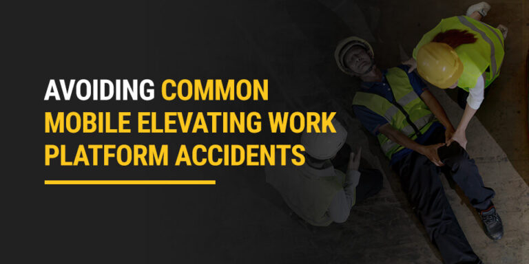Avoid Common Elevating Work Platform Accidents